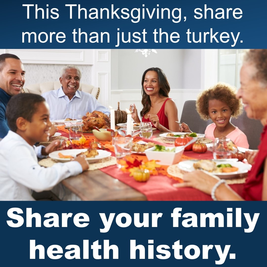 Happy Thanksgiving 2019: Collect and Share Your Family Health History ...