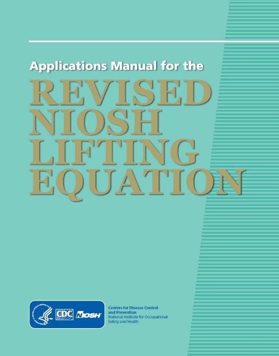 Digital Version of the Impactful Revised NIOSH Lifting Equation Applications Manual Now ...